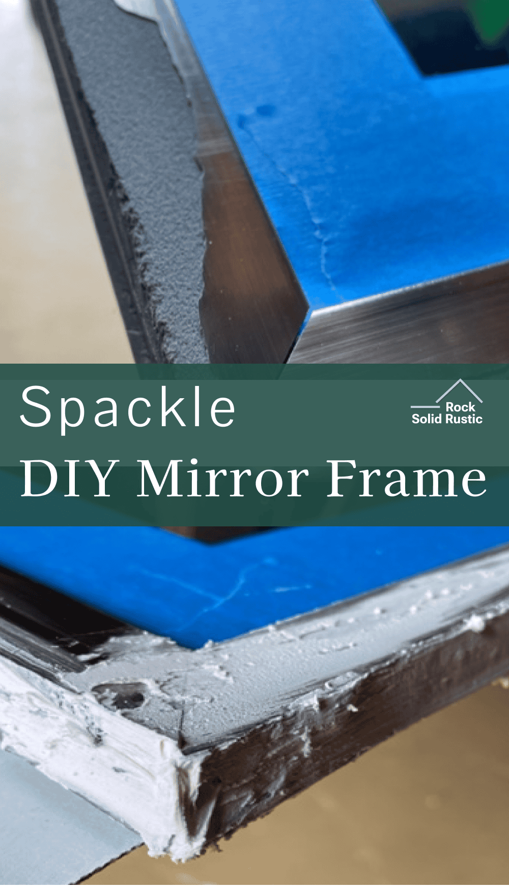 Upcycled Mirror Frame Using Spackle!